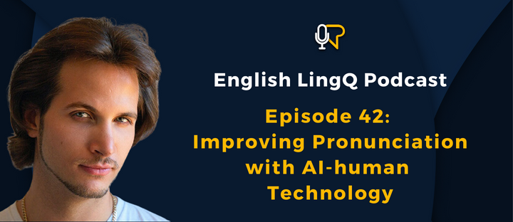 Learn English Podcast #42: Improving Pronunciation with AI-Human ...